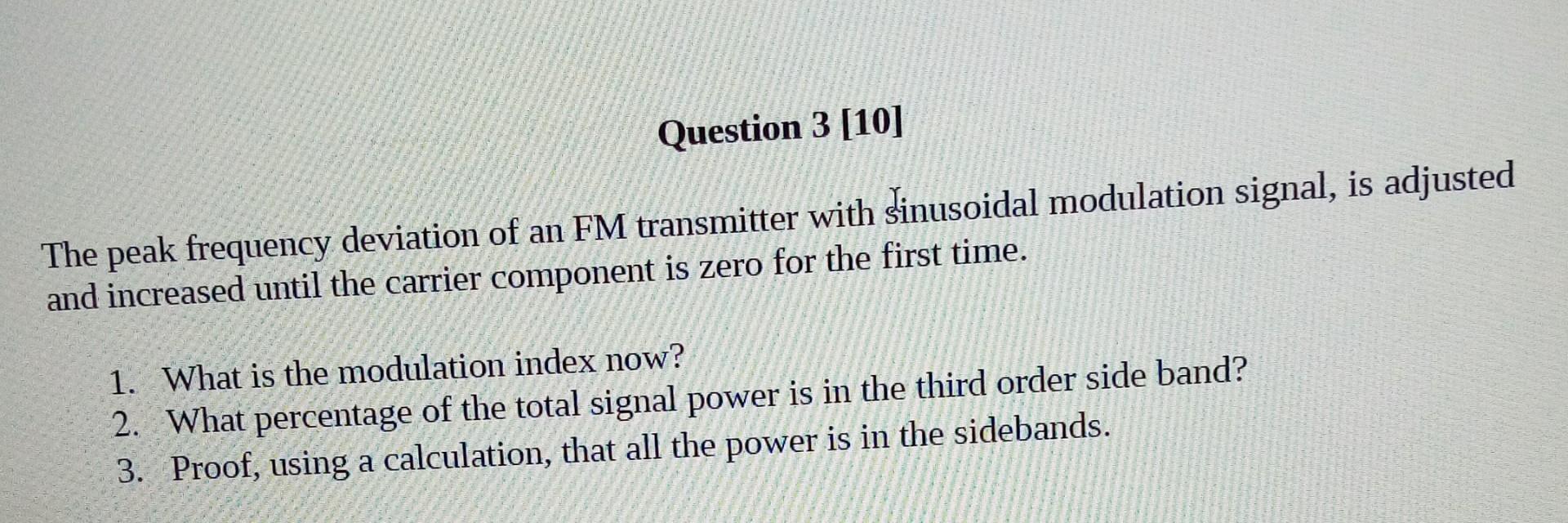 Solved Question 3 [10] The peak frequency deviation of an FM | Chegg.com