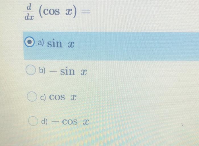 Solved Question 1 (1 point) Saved d dc (sin x) = a) — COS | Chegg.com