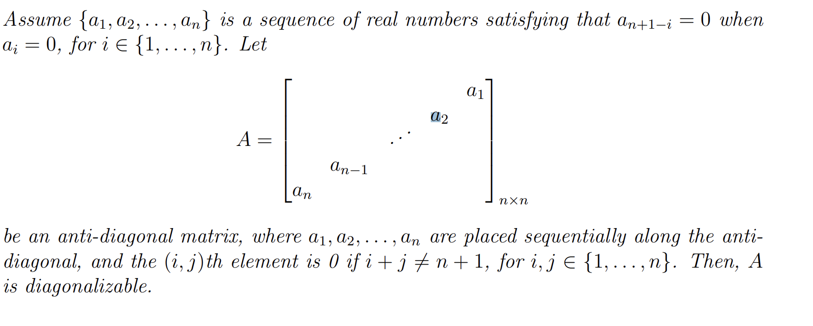 Solved Assume {a1,a2,dots,an} ﻿is a sequence of real numbers | Chegg.com