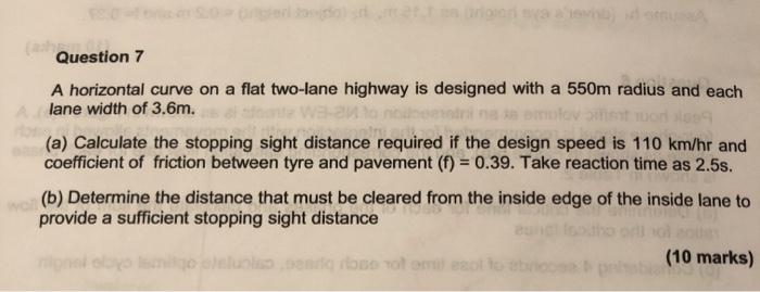 Solved Question 7 A horizontal curve on a flat two-lane | Chegg.com