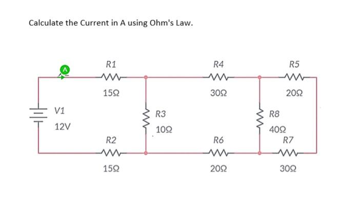 Solved Calculate the Current in A using Ohm's Law. | Chegg.com