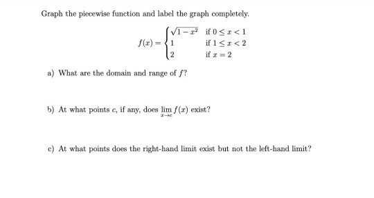 Solved Graph the piecewise function and label the graph | Chegg.com