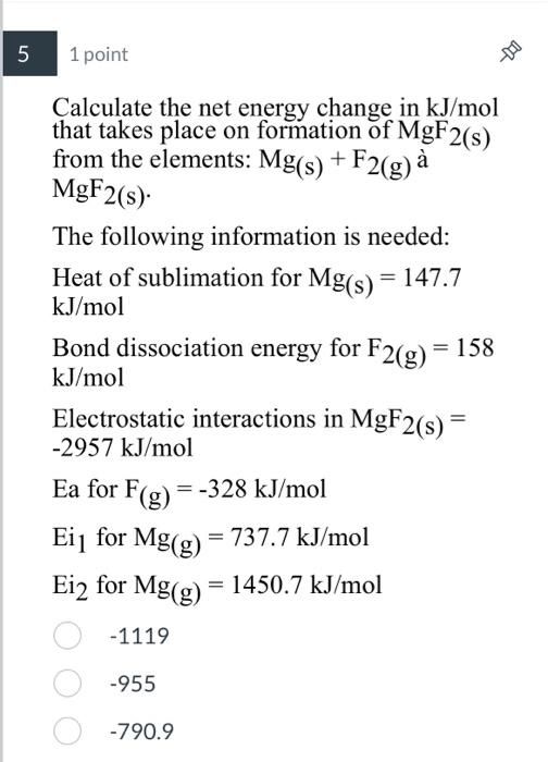 Solved Calculate the net energy change in kJ/mol that takes | Chegg.com
