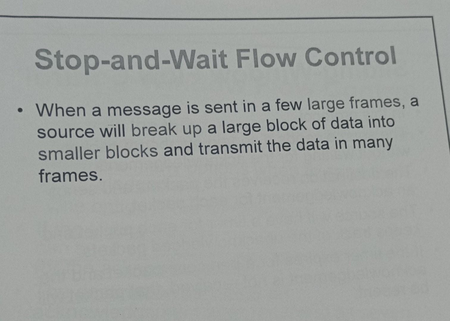 Solved Stop-and-Wait Flow Control Stop-and-wait flow control | Chegg.com