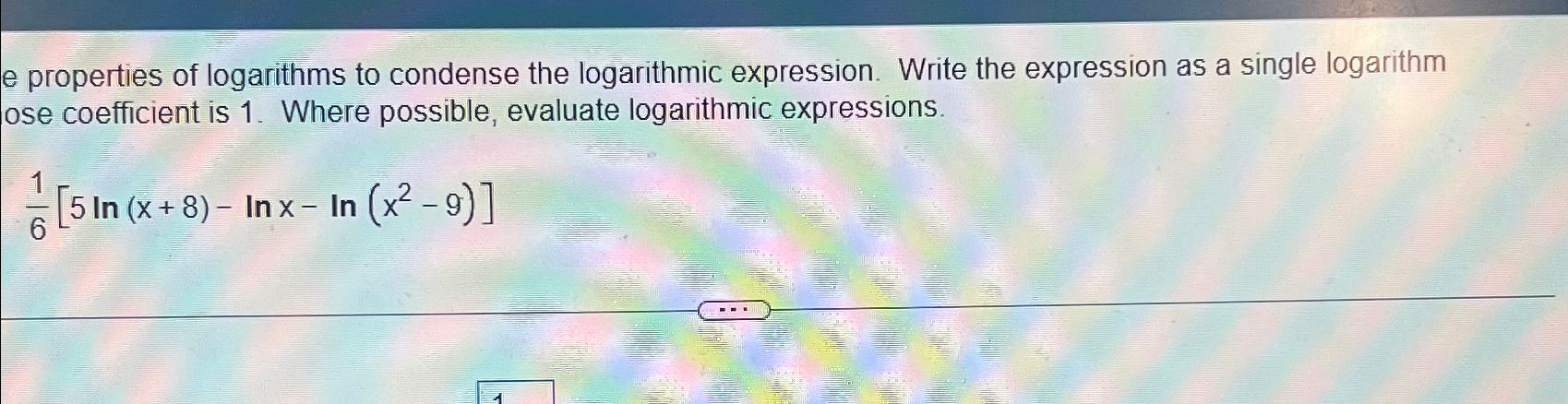 Solved e properties of logarithms to condense the | Chegg.com