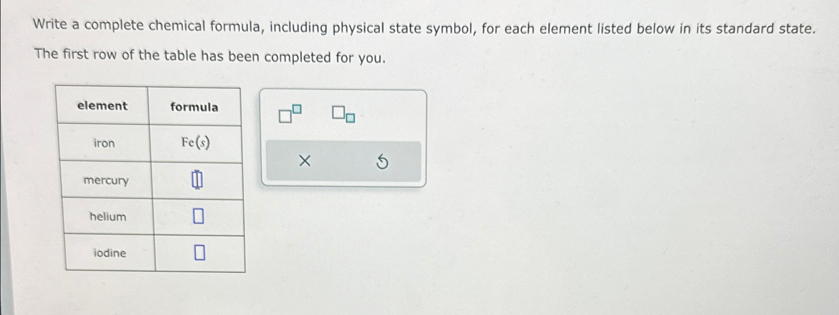 Solved Write a complete chemical formula, including physical | Chegg.com