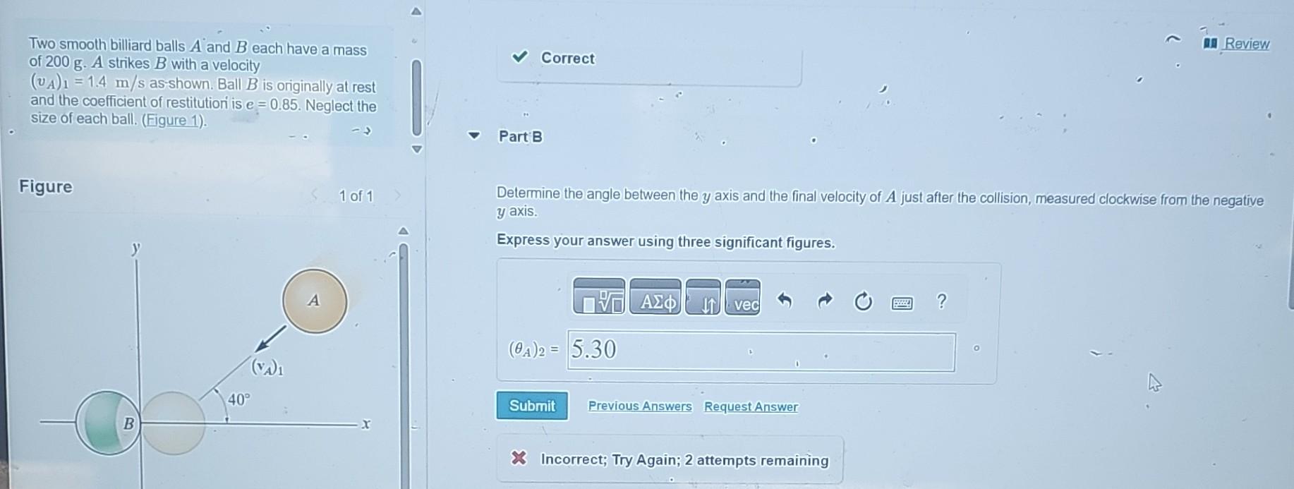Solved Two smooth billiard balls A and B each have a mass of | Chegg.com
