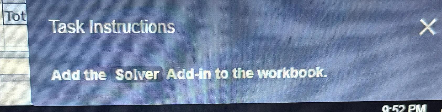 Solved TotTask InstructionsAdd the Solver Add-in to the | Chegg.com
