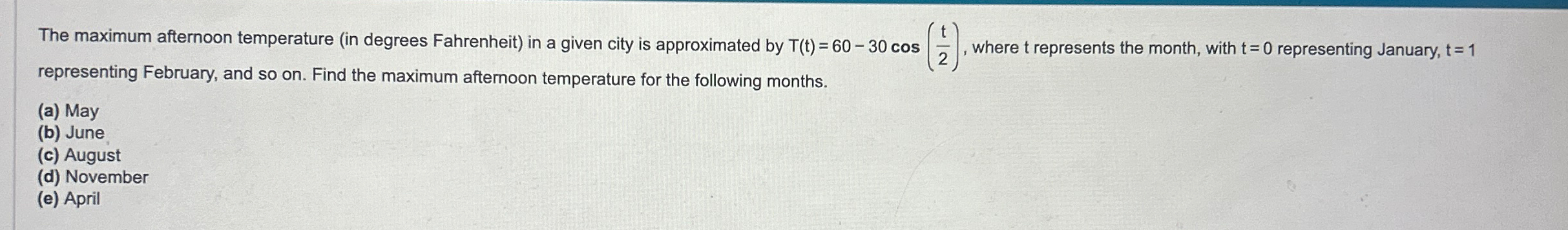Solved The maximum afternoon temperature (in degrees | Chegg.com