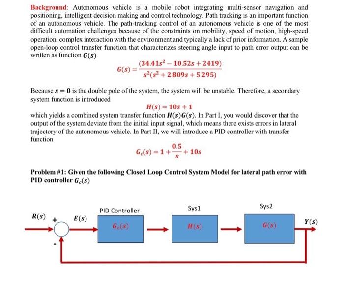 Solved Background: Autonomous vehicle is a mobile robot | Chegg.com