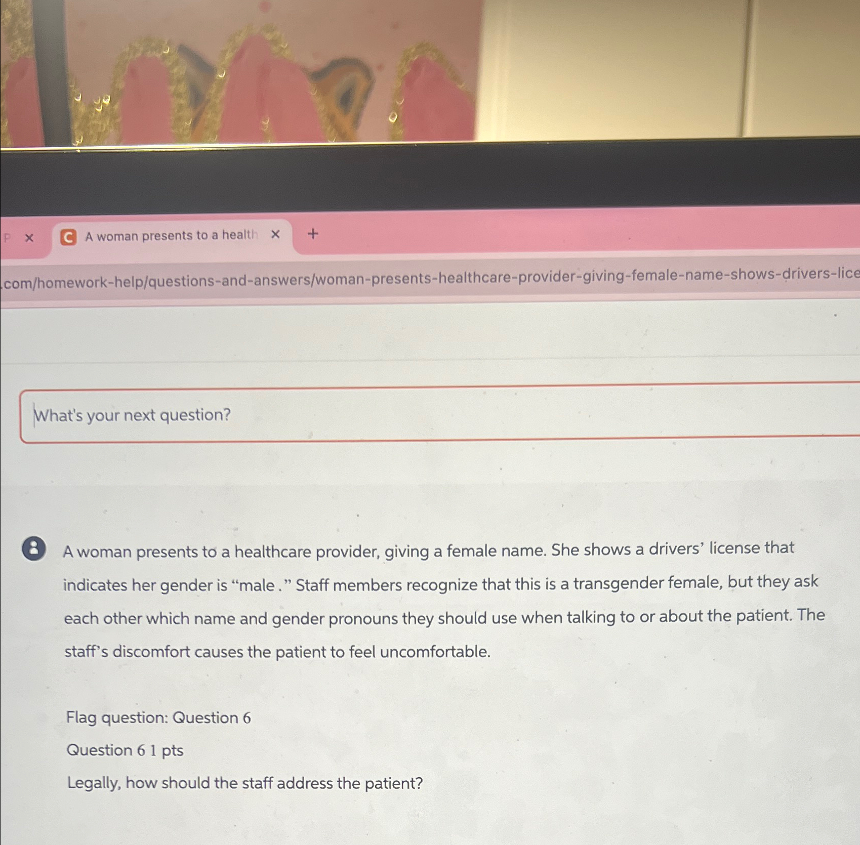Solved C A woman presents to a | Chegg.com