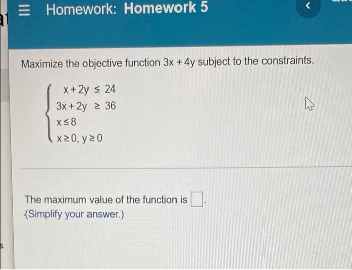 Solved Homework: Homework 5 s Maximize the objective | Chegg.com