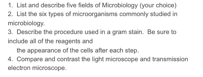 Solved 1. List and describe five fields of Microbiology | Chegg.com