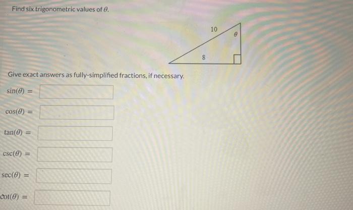 Solved Find Six Trigonometric Values Of θ Give Exact