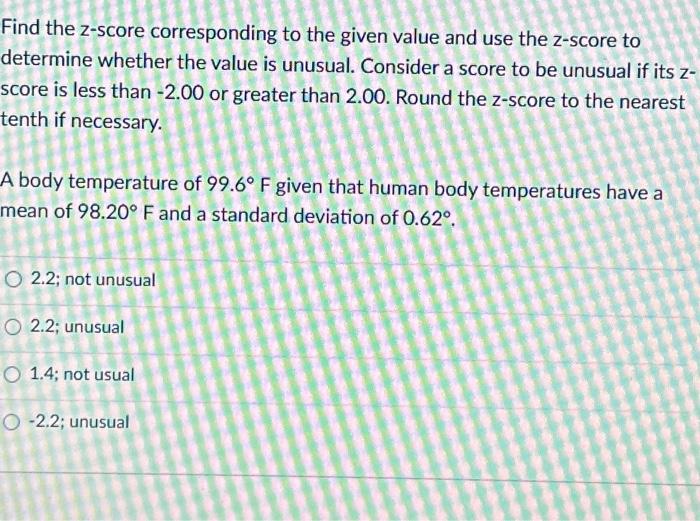 Solved Find the z-score corresponding to the given value and | Chegg.com