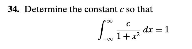 Solved Determine the constant c ﻿so that∫-∞∞c1+x2dx=1 | Chegg.com