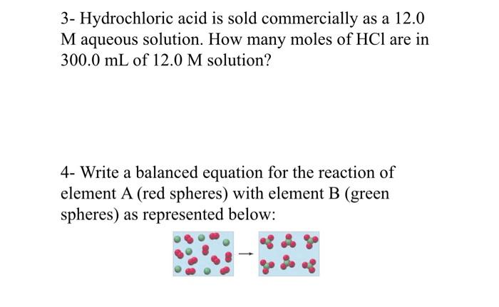 Solved 3- Hydrochloric acid is sold commercially as a 12.0 M | Chegg.com