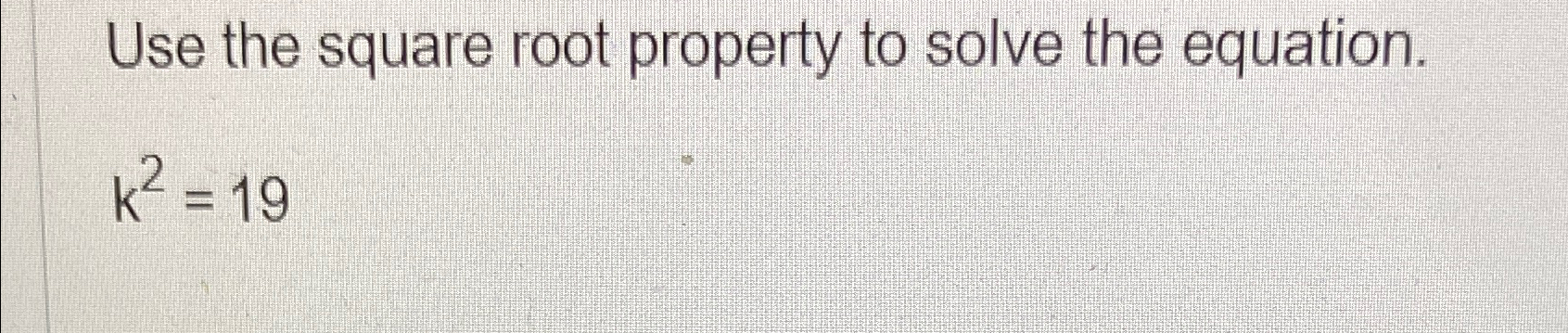 Solved Use the square root property to solve the | Chegg.com