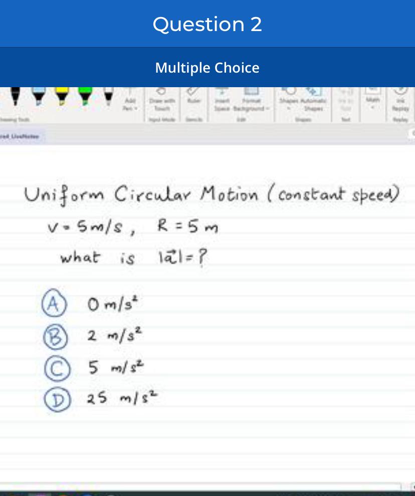 Solved Question 2Multiple ChoiceUniform Circular Motion | Chegg.com