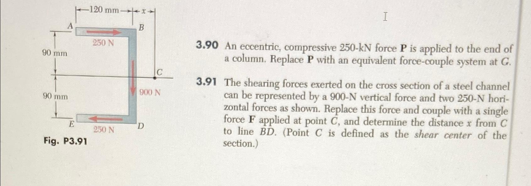 3.90 An eccentric, compressive 250-kN force P is | Chegg.com