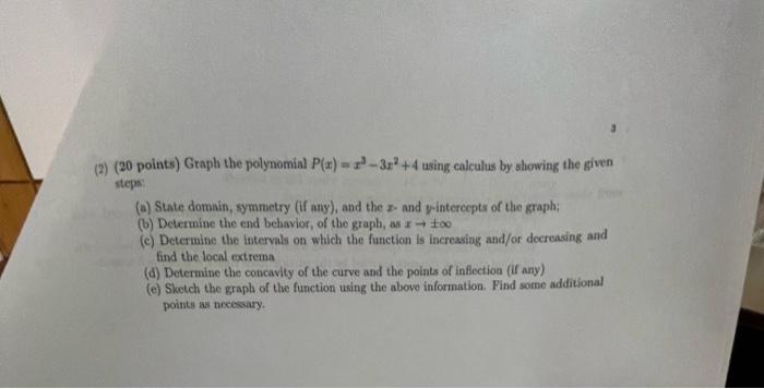 Solved (2) (20 points) Graph the polynomial P(x)=x3−3x2+4 | Chegg.com