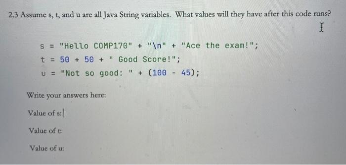 Solved 2.3 Assume s,t, and u are all Java String variables. | Chegg.com