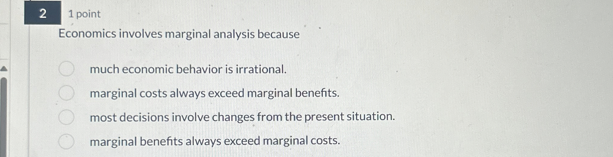 Solved 21 ﻿pointEconomics involves marginal analysis | Chegg.com