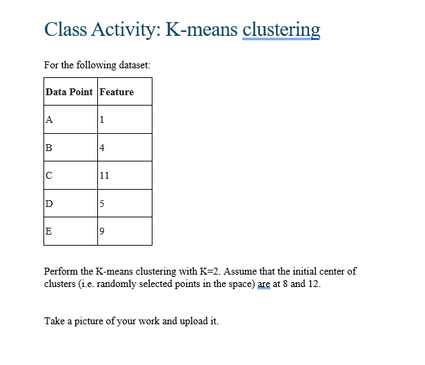 Solved Class Activity: K-means clusteringFor the following | Chegg.com