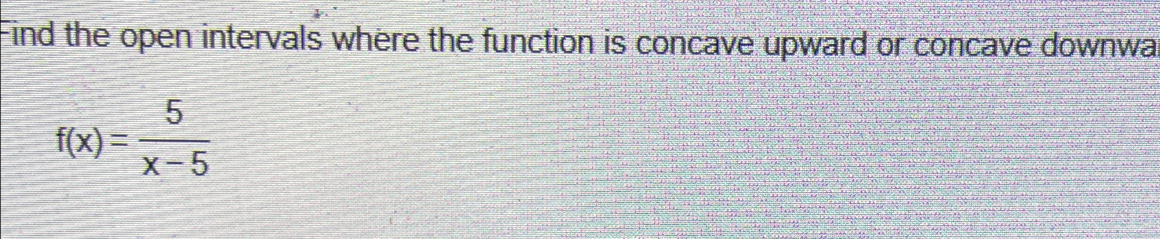 Solved Find the open intervals where the function is concave | Chegg.com