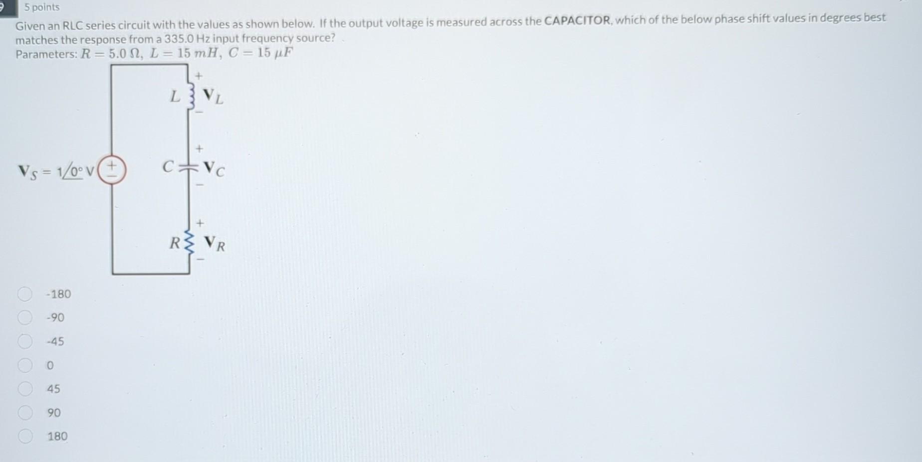 5 points Given an RLC series circuit with the values | Chegg.com