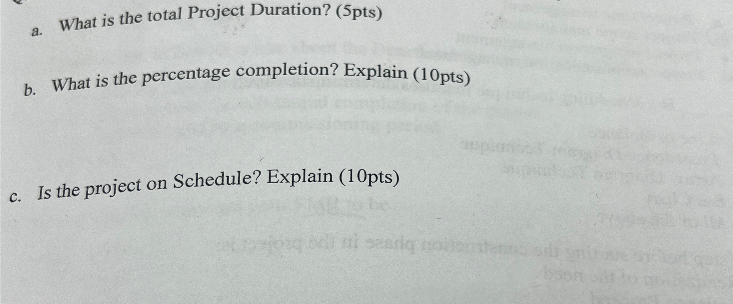 Solved a. ﻿What is the total Project Duration? (5pts)b. | Chegg.com