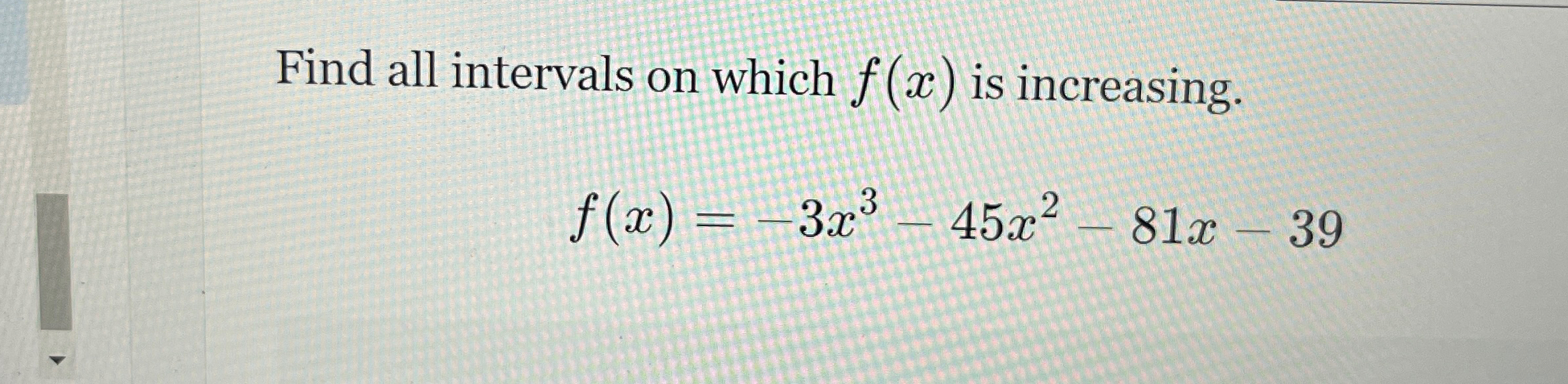 Solved Find all intervals on which f(x) ﻿is | Chegg.com
