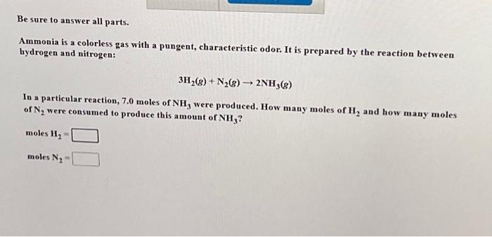 Solved Be sure to answer all parts. Ammonia is a colorless | Chegg.com