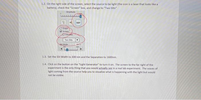 Open the PHET Wave interference application 1. | Chegg.com