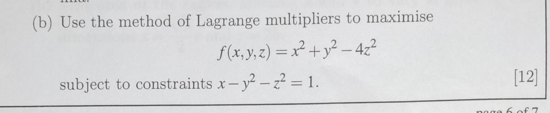 Solved (b) Use the method of Lagrange multipliers to | Chegg.com