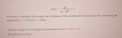 Solved f(x)=12(x-4)2+5You noed to calculate the average rate | Chegg.com