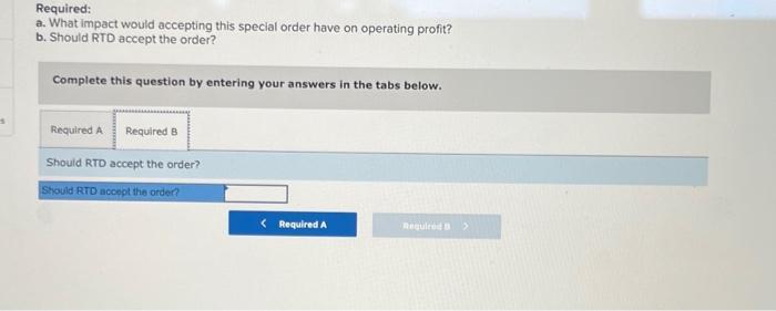 Solved Required: a. What impact would accepting this special | Chegg.com
