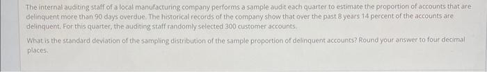 Solved The internal auditing staff of a local manufacturing | Chegg.com