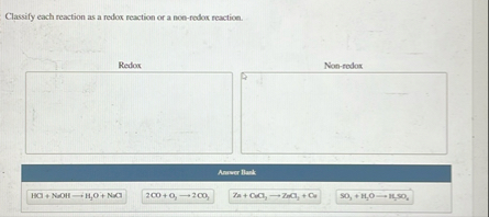 Solved Classify each reaction as a redox reaction or a | Chegg.com