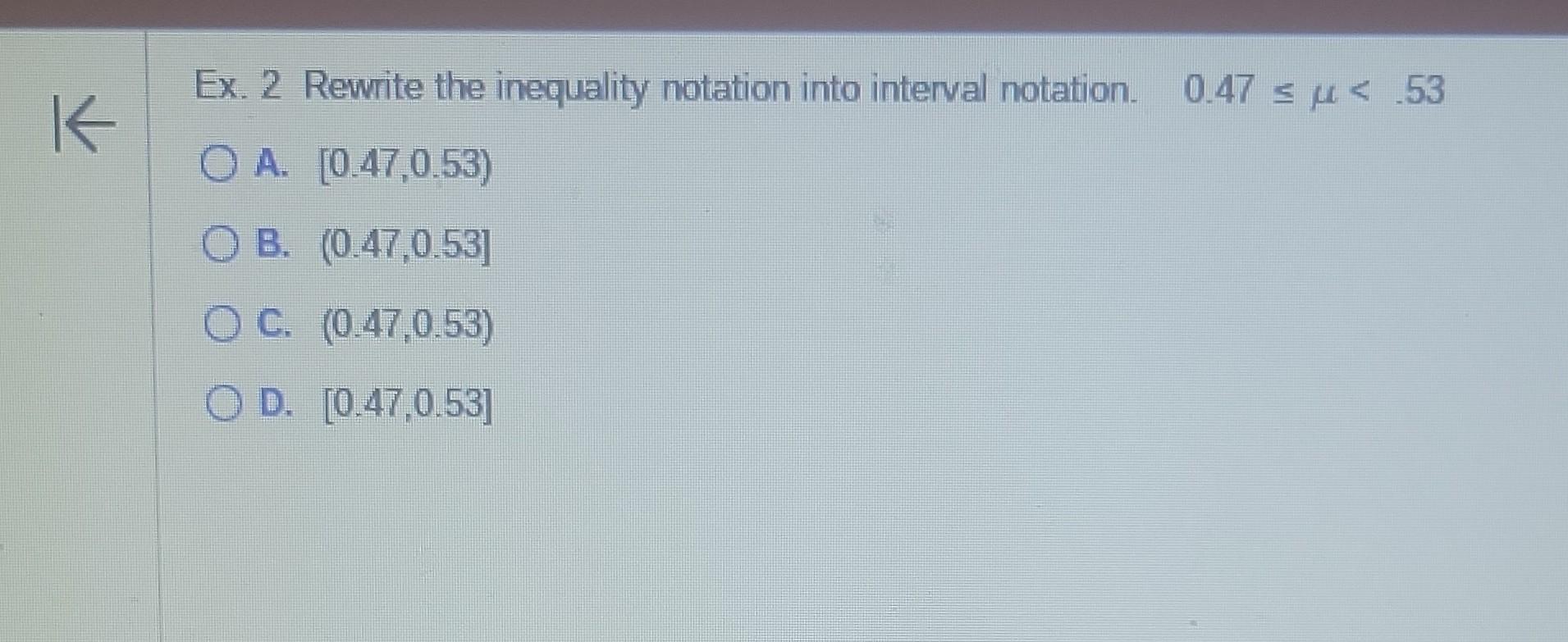 Solved Ex. 2 Rewrite the inequality notation into interval | Chegg.com