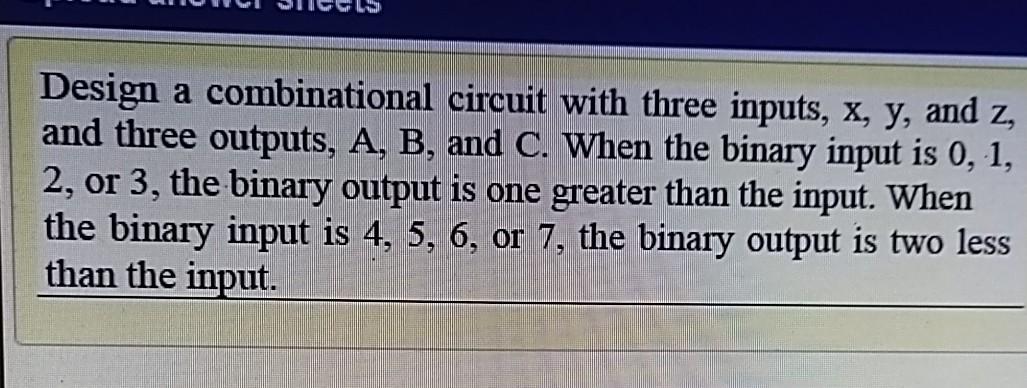 Solved Design a combinational circuit with three inputs, x, | Chegg.com