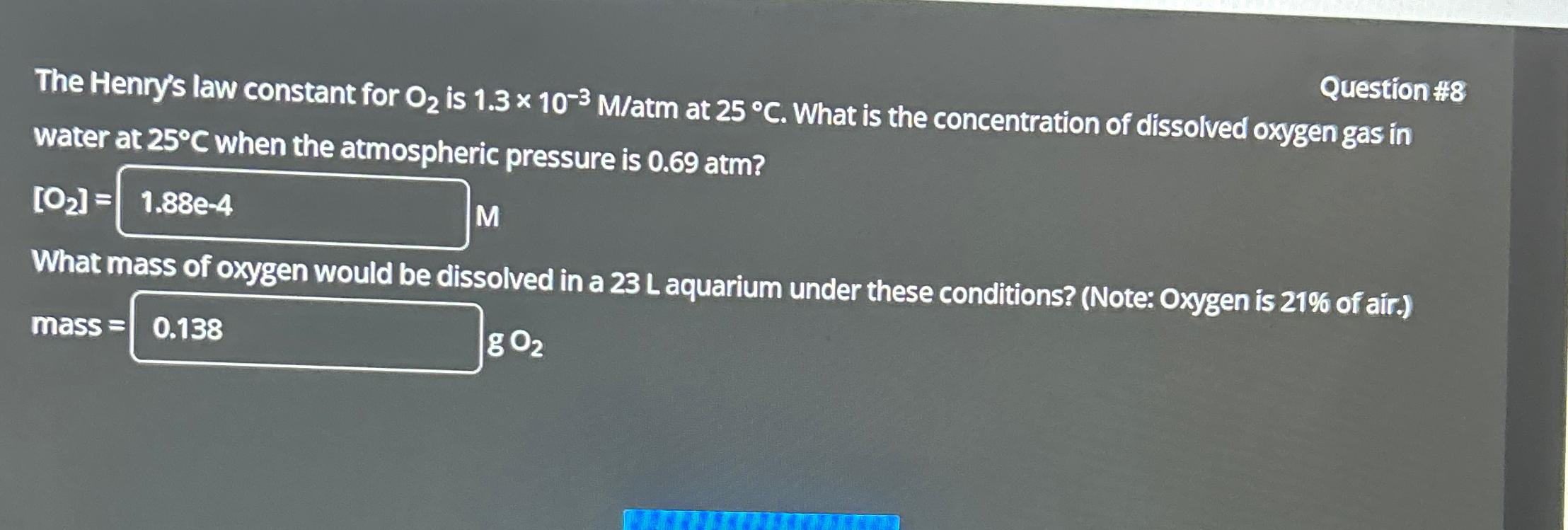 Solved The Henry's law constant for O2 ﻿is 1.3×10-3Matm ﻿at | Chegg.com