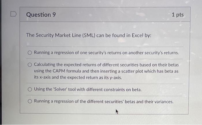 Question 9 The Security Market Line (SML) can be | Chegg.com