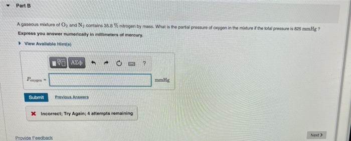 Solved Part B A gaseous mixture of O, and N2 contains 35.8 % | Chegg.com