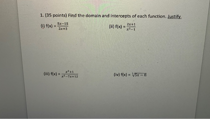 Solved 1. (35 points) Find the domain and intercepts of each | Chegg.com