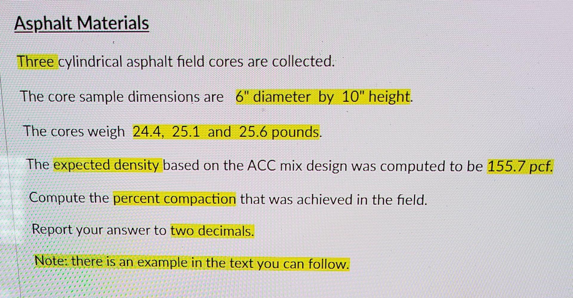 Asphalt Materials Three cylindrical asphalt field | Chegg.com