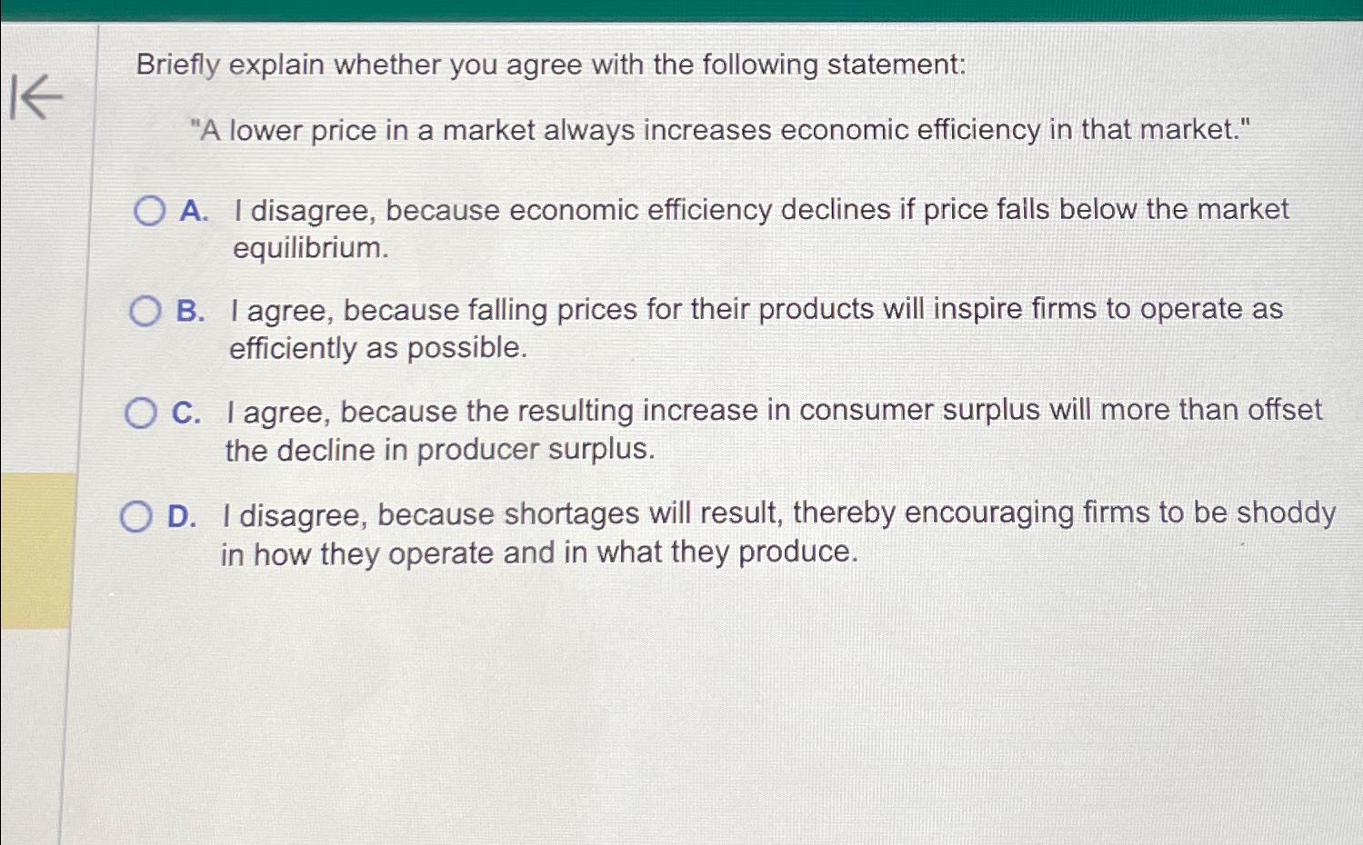 Solved Briefly explain whether you agree with the following | Chegg.com