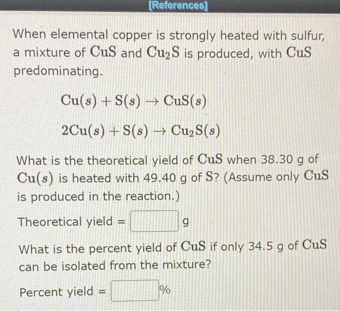 Solved When elemental copper is strongly heated with sulfur, | Chegg.com