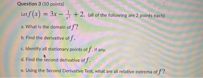 Solved Question 3 (10 points) Letf(x) = 3x - 2 + 2. (all of | Chegg.com Solved Question 3 (10 points) Letf(x) = 3x - 2 + 2. (all of | Chegg.com
