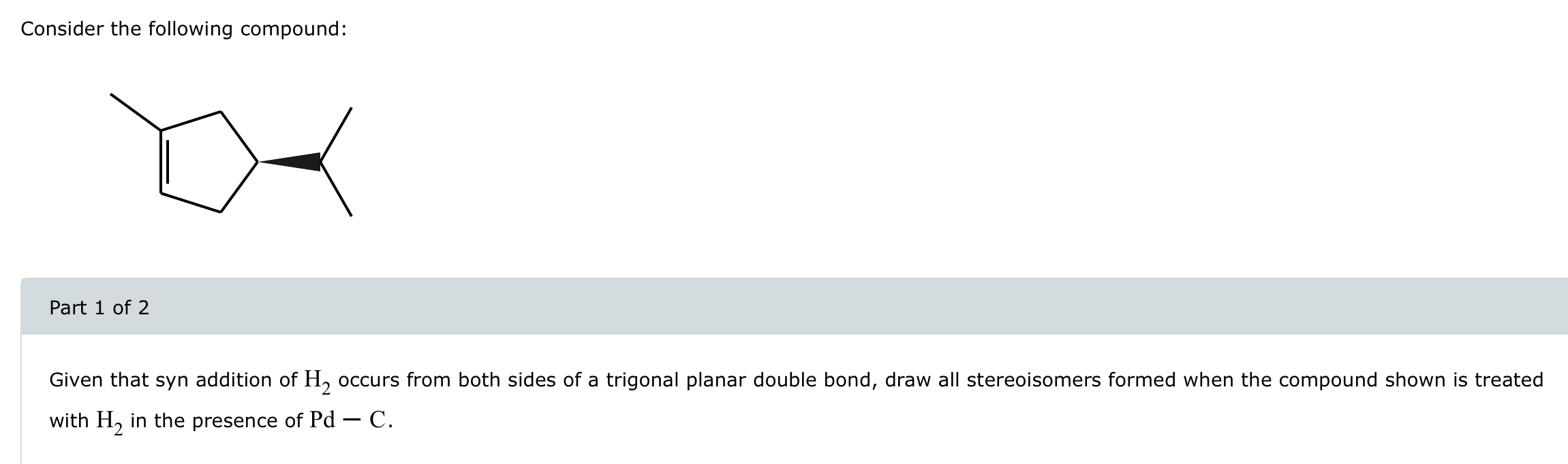 Solved Consider the following compound:Part 1 ﻿of 2Given | Chegg.com